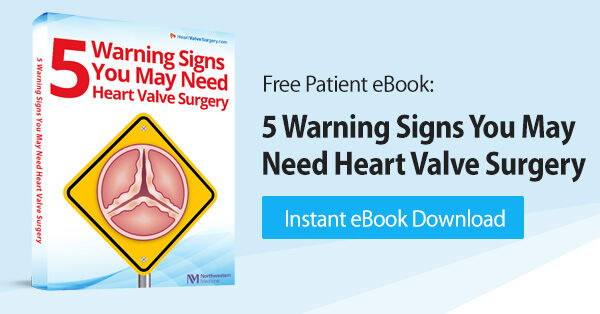 Free eBook: 5 Warning Signs You May Need Heart Valve Surgery