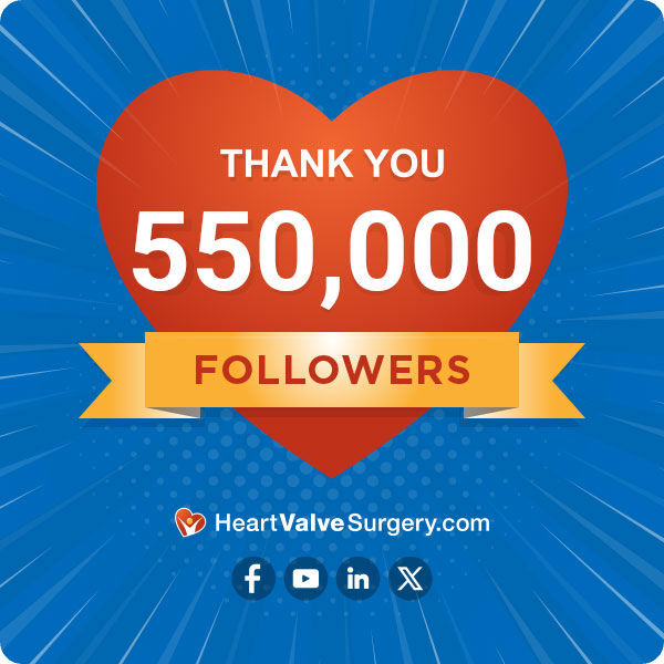 550,000 Social Media Followers for HeartValveSurgery.com!