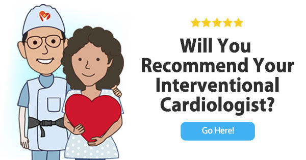 Recommend Your Interventional Cardiologist to Help Future Patients!